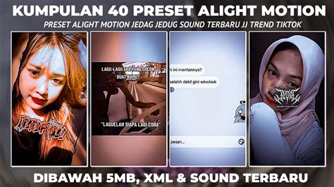Kumpulan Preset Alight Motion Kece Terbaru Trend Jj Viral Tik