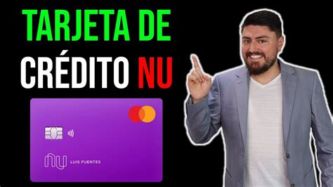 Tarjeta De Cr Dito Nu La Mejor Tarjeta Para Principiantes Youtube