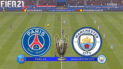 FIFA 21 PSG Vs Manchester City UEFA Champions League Full Match