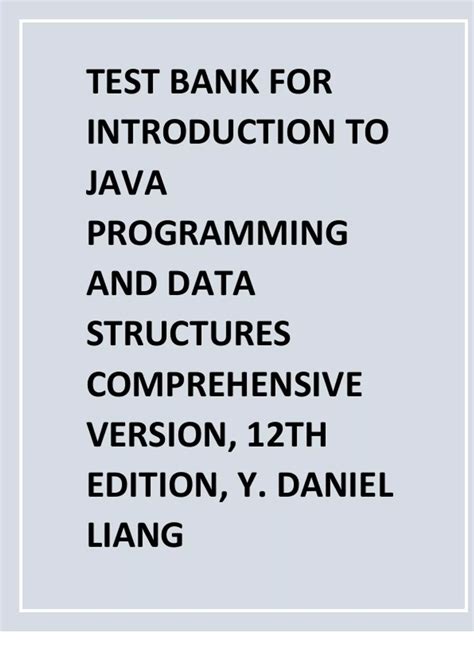 Complete Test Bank For Introduction To Java Programming And Data