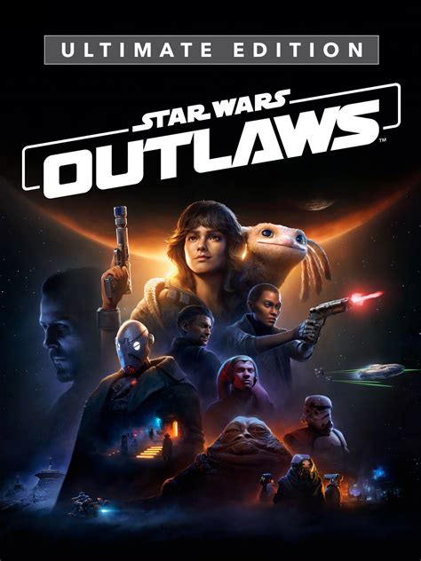 Star Wars Outlaws Ultimate Edition Загружайте и покупайте уже сегодня