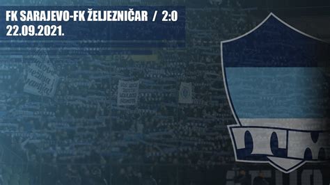 FK Sarajevo FK ŽELJEZNIČAR 2 0 THE MANIACS YouTube