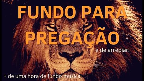 O MELHOR FUNDO MUSICAL PARA PREGAÇÃO E ORAÇÃO Fundo Musical Forte