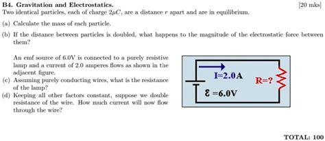 SOLVED B4 Gravitation And Electrostatics Two Identical Particles Each