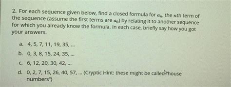 get answer 2 for each sequence given below find a closed formula for an transtutors