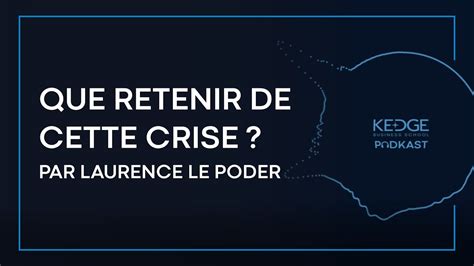 Podkast Que Retenir De La Gestion De Cette Crise Sanitaire Par