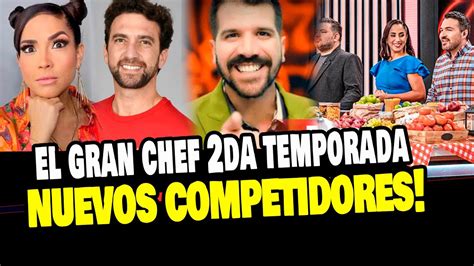 EL GRAN CHEF FAMOSOS ELLOS SON LOS INTEGRANTES DE LA 2DA TEMPORADA