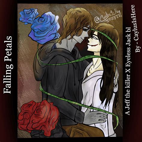 Falling Petals Jeff The Killer X Eyeless Jack Bl WEBTOON