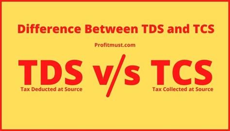Difference Between TDS And TCS TDS Vs TCS 5 Best Points Tax