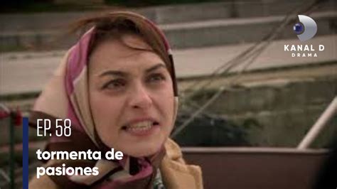 Tormenta de pasiones Ep 58 HOY Sólo por Kanal D Drama YouTube
