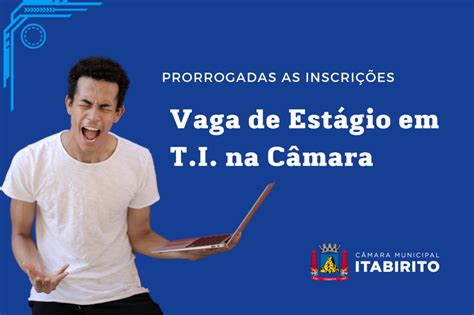Prorrogadas as inscrições para vaga de estágio em T I na Câmara de