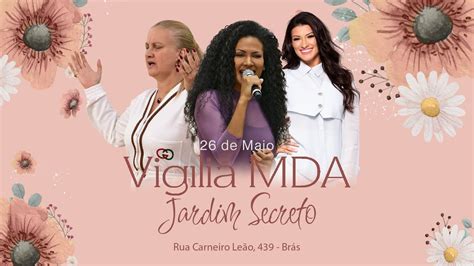 Vig Lia Mda Jardim Secreto Youtube