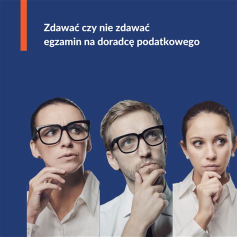 Egzamin na doradcę podatkowego Zdawać czy nie zdawać Egzamin na