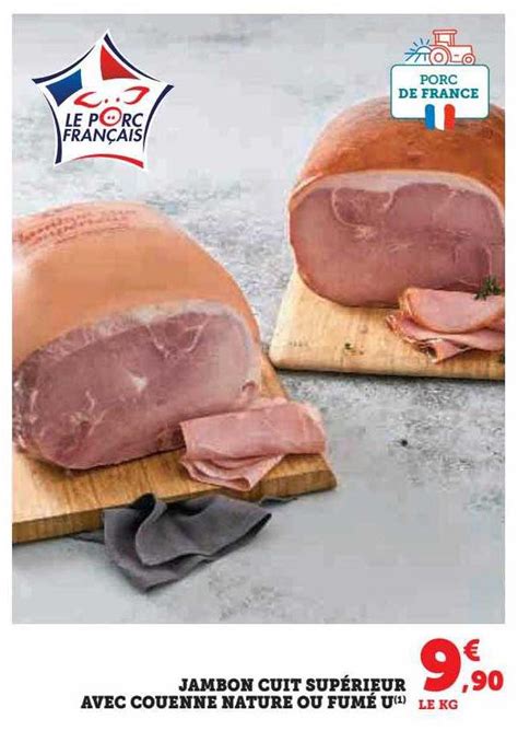 Promo Jambon Cuit Supérieur Avec Couenne Nature Ou Fumé U chez Hyper U
