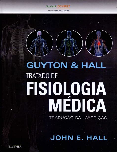 Guyton Hall Tratado de Fisiologia Médica 13ª Ed