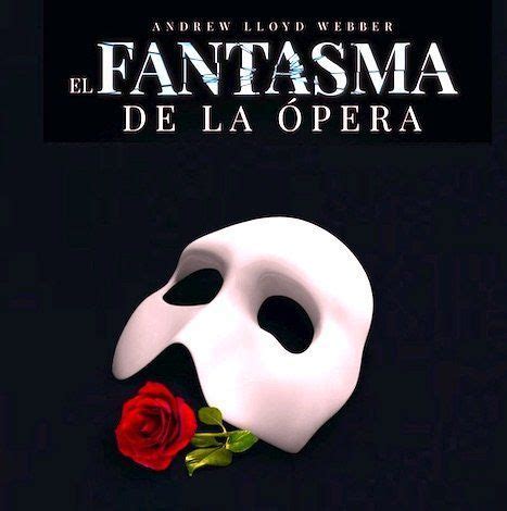 El Musical El Fantasma De La Ópera en Madrid Agenda Completa Conciertos