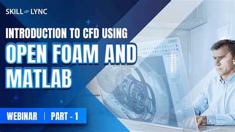 Introduction To Cfd Using Open Foam And Matlab Part Mechanical