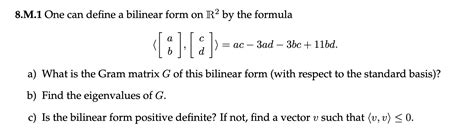 solved 8 m 1 one can define a bilinear form on r² by the