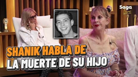 Shanik Berman Mi hijo dijo que moriría joven y así fue Saga Live