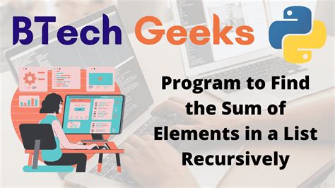 Python Program To Find The Sum Of Elements In A List Recursively