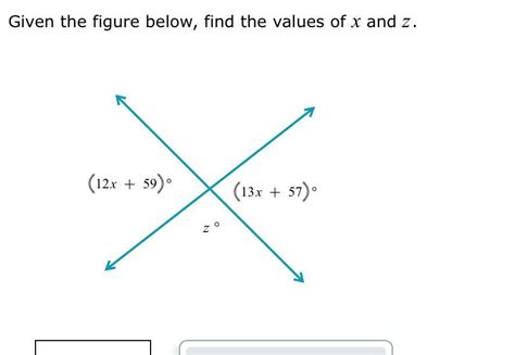 [answered] given the figure below find the values of x and z 12x 59 13x kunduz