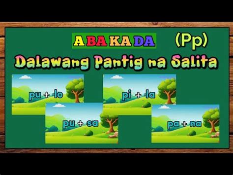 Abakada Unang Hakbang Sa Pagbasa Mga Salitang Nagsisimula Sa Titik Pp