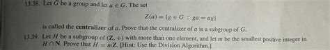 Solved 13 38 Let G Be A Group And Let AG The Set Chegg