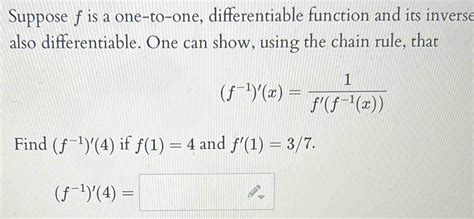 solved suppose f is a one to one differentiable function and its inverse also differentiable