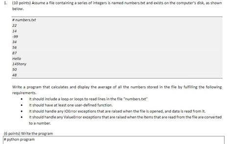 solved 1 10 points assume file containing series integers named numberstxt exists computer s