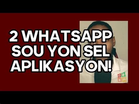 Men Ki Jan Pou Mete 2 Nimewo Sou Yon Sel Aplikasyon Whatsapp YouTube