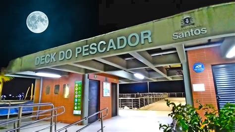 ADIANTEI A DECK DO PESCADOR E MURETA DA PONTA DA PRAIA EM SANTOS