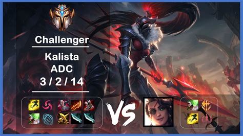 Kr Challenger Replays Adc Kalista Vs Samira Ep Youtube
