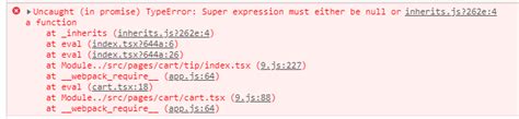 控制台报错uncaught in promise typeerror super expression must either be null or a function错误来源分析