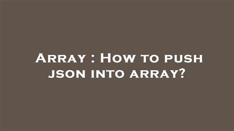 array how to push json into array youtube