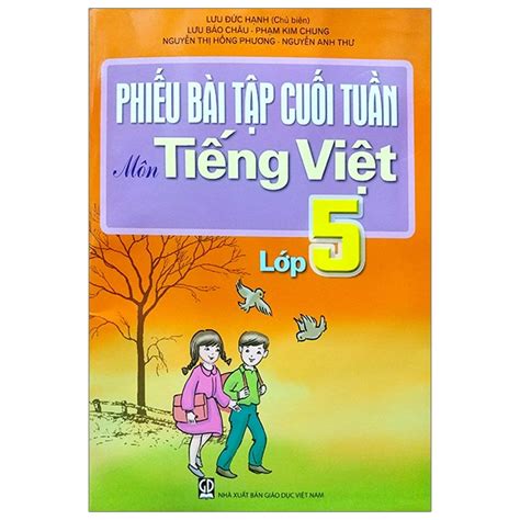 Combo Sách Phiếu Bài Tập Cuối Tuần Lớp 5 Môn Tiếng Việt Môn Toán Bộ