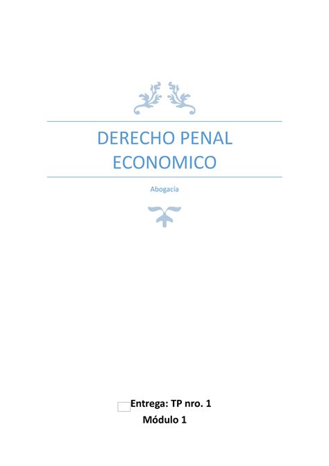 TP 1 penal eocnomico Derecho Penal III Derecho Penal Económico