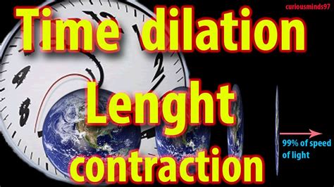 time dilation and length contraction curiousminds97 youtube