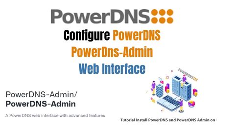 How To Install PowerDNS PowerDNS Admin Manage PowerDNS From Web