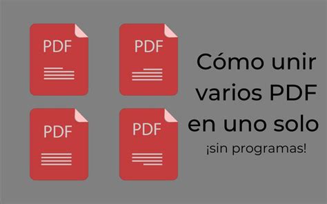 Cómo unir varios PDF en uno solo sin programas Gratis y online