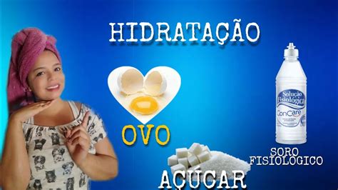 Hidratação ovo açúcar e soro fisiológico YouTube