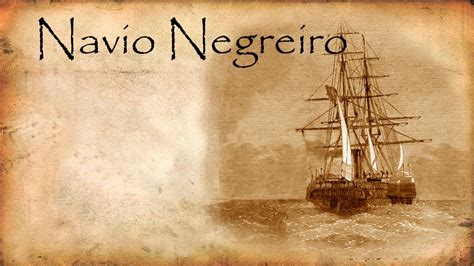 Navio Negreiro De Castro Alves Youtube