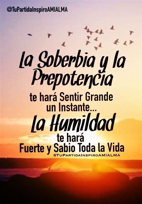 La Soberbia y la Prepotencia te hará sentir grande un instante La