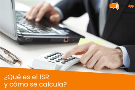 Qué es el ISR y cómo se calcula