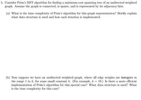 solved 5 consider prim s mst algorithm for finding a
