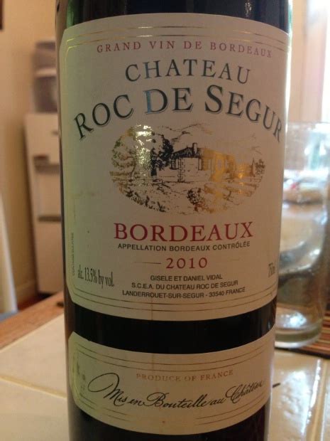 2010 Château Roc de Segur France Bordeaux CellarTracker