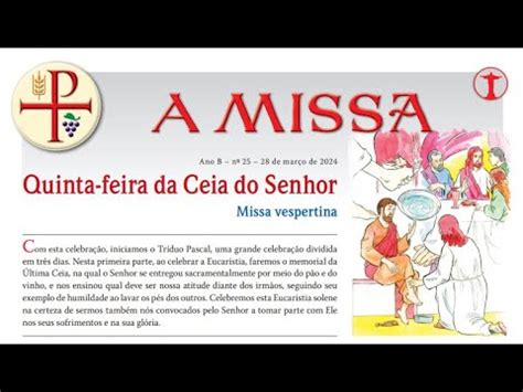 Quinta Feira Da Ceia Do Senhor Missa Vespertina YouTube