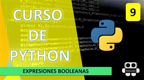 9 CURSO PYTHON EXPRESIONES BOOLEANAS DE COMPARACIÓN YouTube
