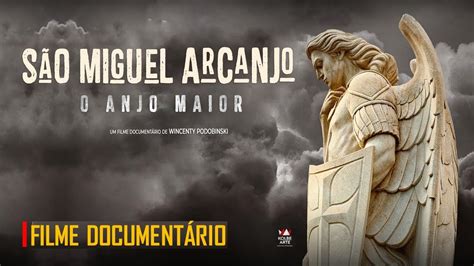 SÃO MIGUEL ARCANJO O ANJO MAIOR Filme Documentário Trailer