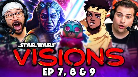 STAR WARS VISIONS SEASON 2 Episode 7 8 9 REACTION Volume 2