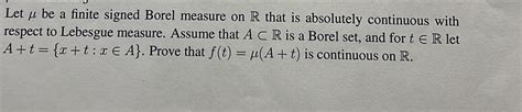 solved let μ ﻿be a finite signed borel measure on r ﻿that is